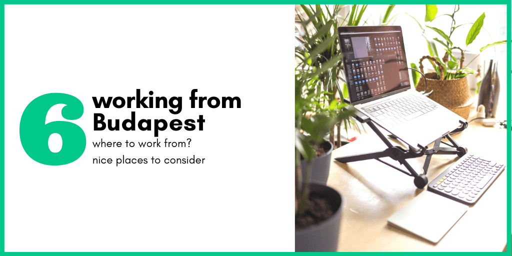 A Complete Guide to Budapest for Remote Workers | Coworker Mag